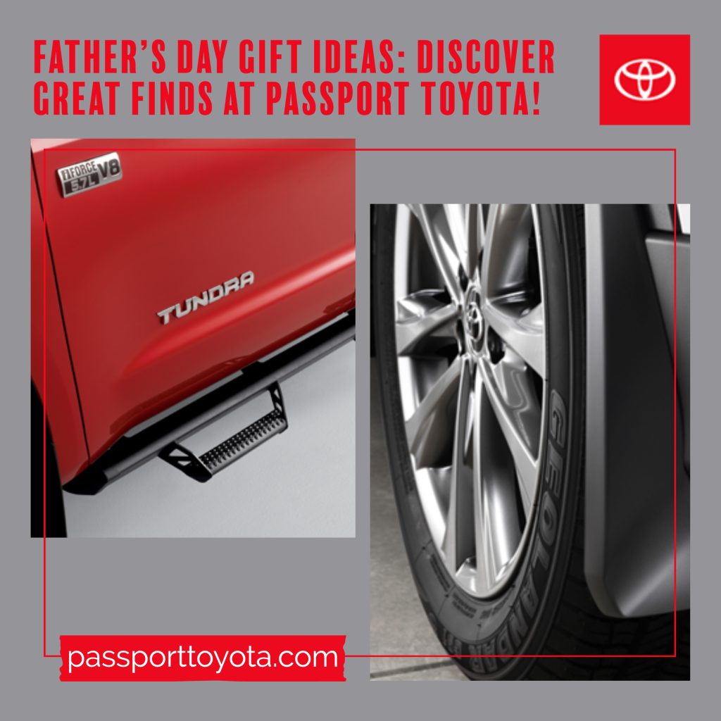 Father's Day Gift Ideas: Discover Great Finds at Passport Toyota ...